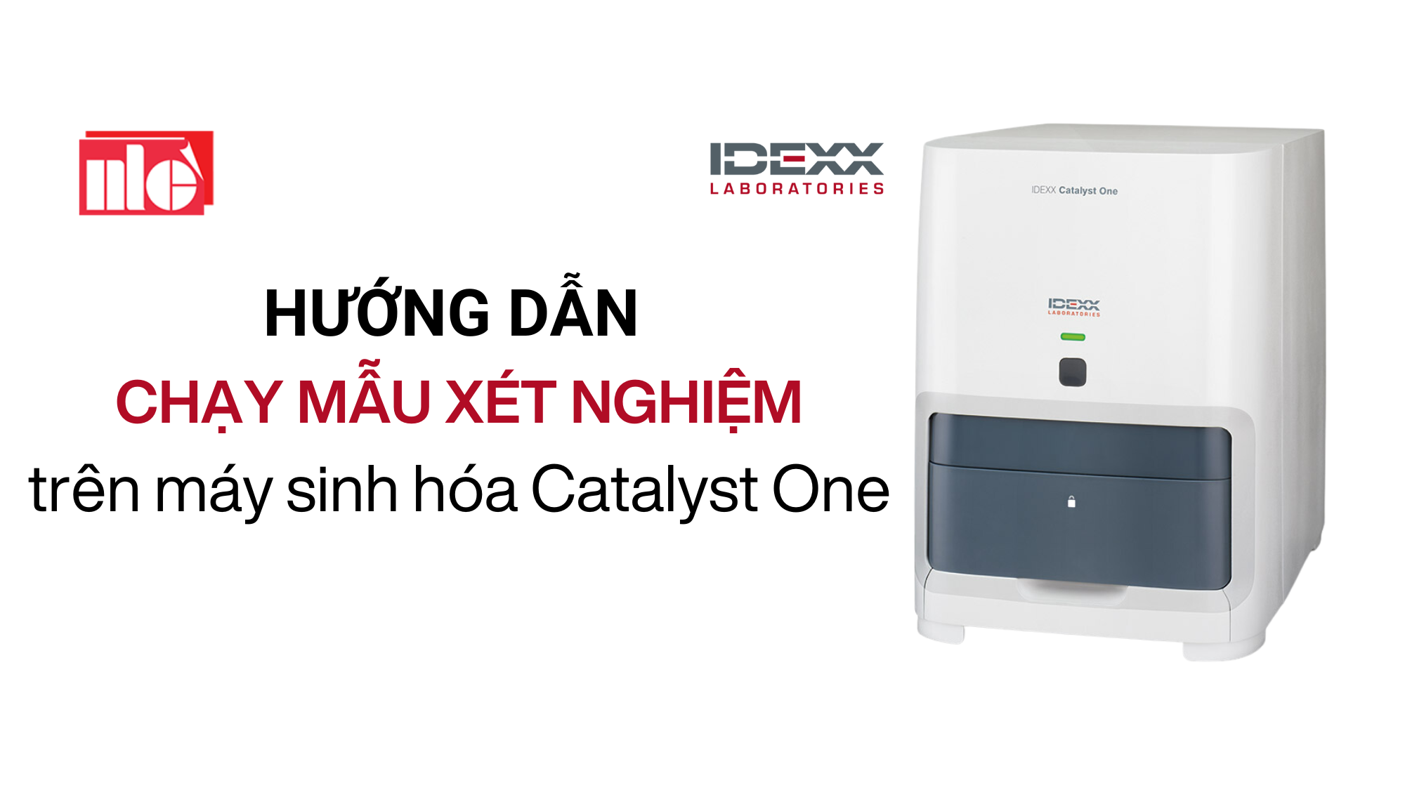 Hướng dẫn chạy mẫu trên máy sinh hóa Catalyst One - How to run a sample ...